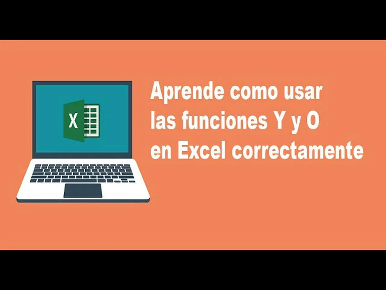 Aprende como usar las funciones Y y O en Excel correctamente