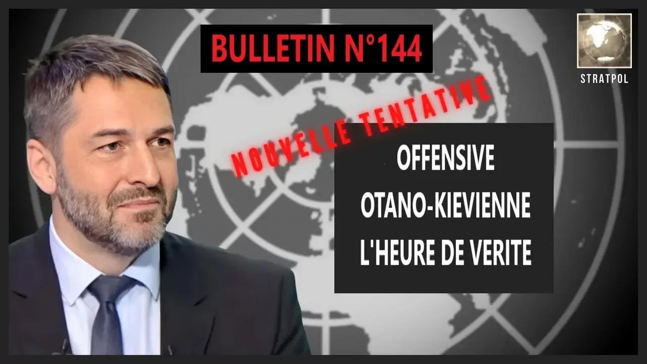 Bulletin N°144. Offensive miracle, rouble numérique, munitions : la ...