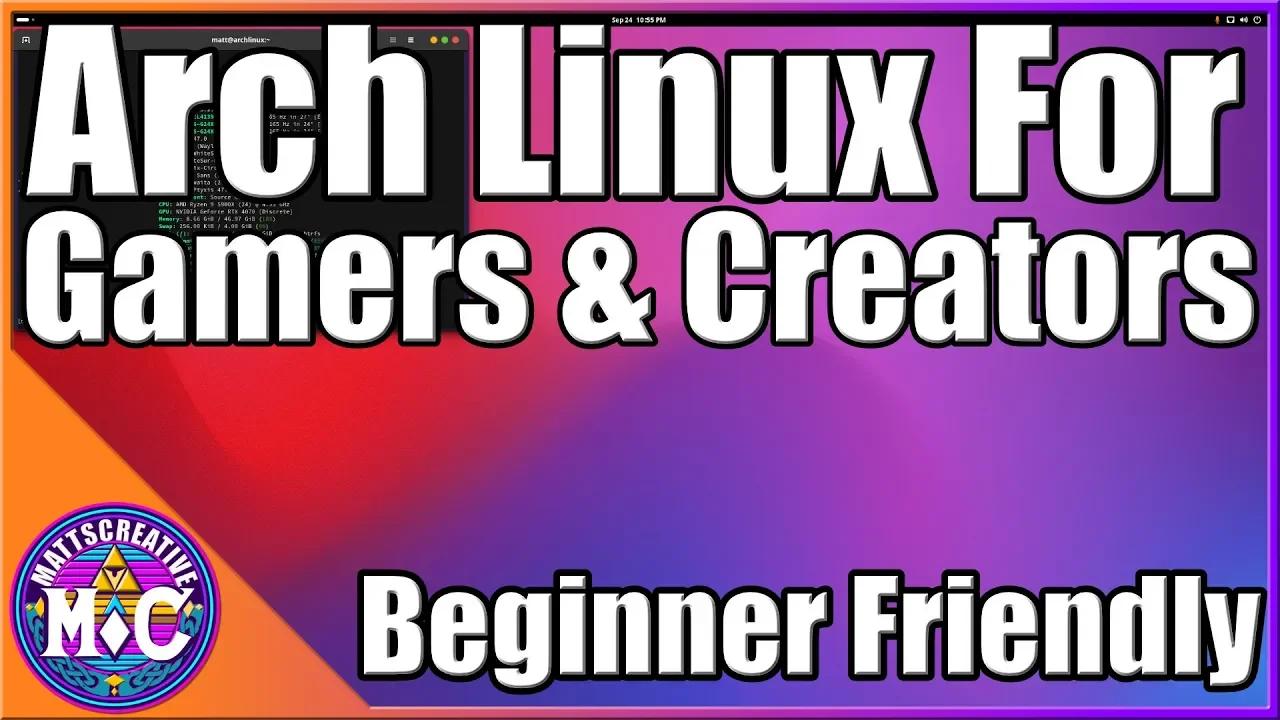 Arch Linux Made for Gaming and Content Creation | Beginner Friendly