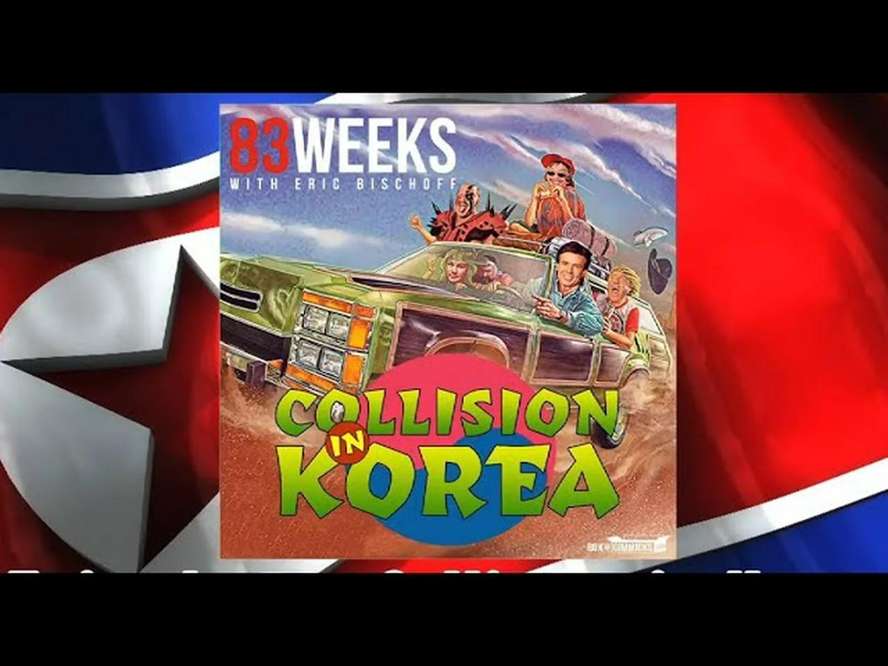 83 Weeks #53: Collision In Korea!