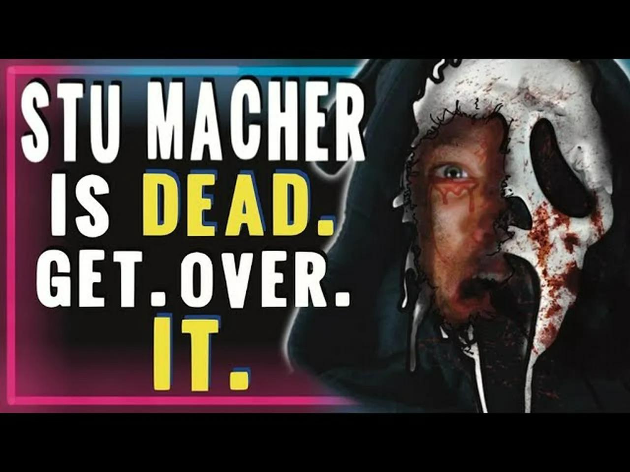 STU MACHER IS DEAD - GET OVER IT!! 😂🤣