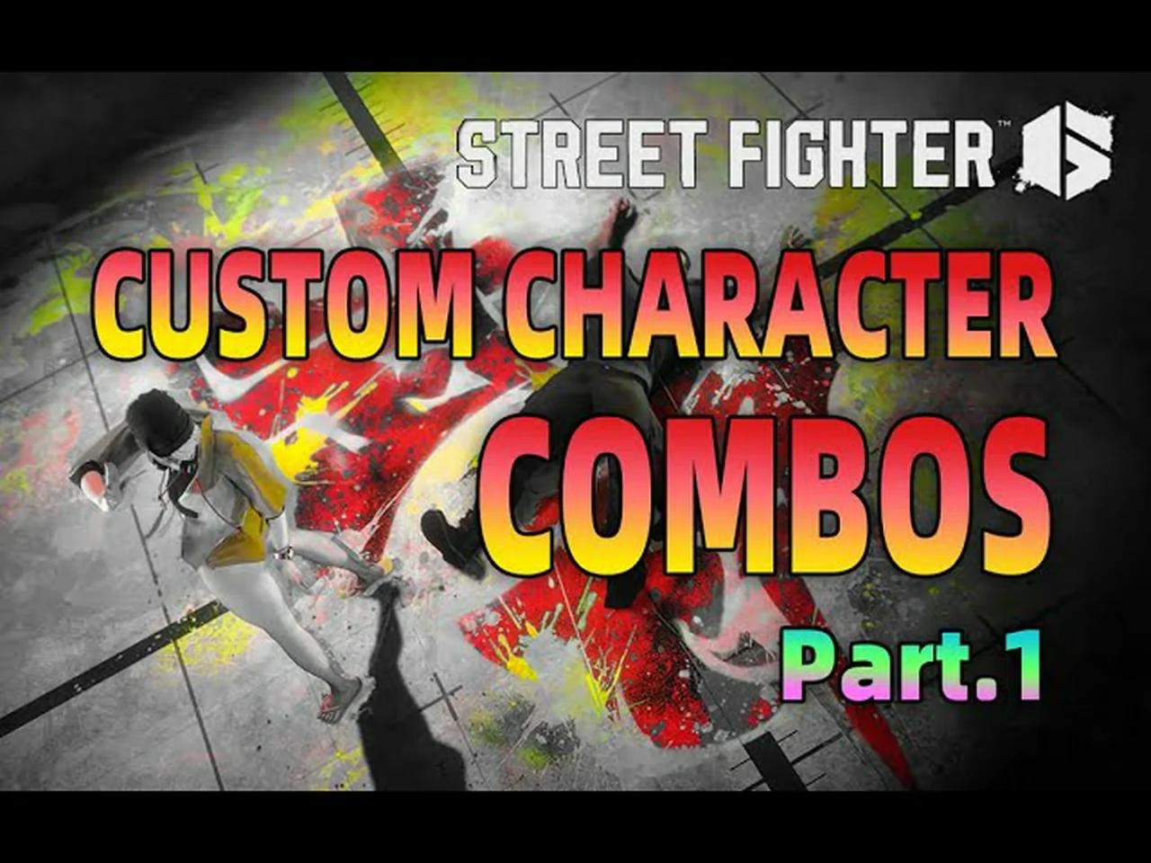 🔥🔥SF6 custom character combos | Part.1!!!! 🔥🔥