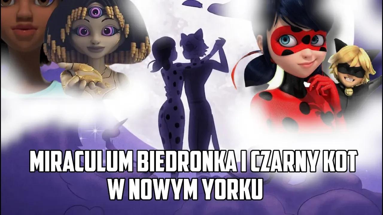 Miraculum Biedronka i Czarny Kot w Nowym Yorku ( Trailer+Ciekawostki)
