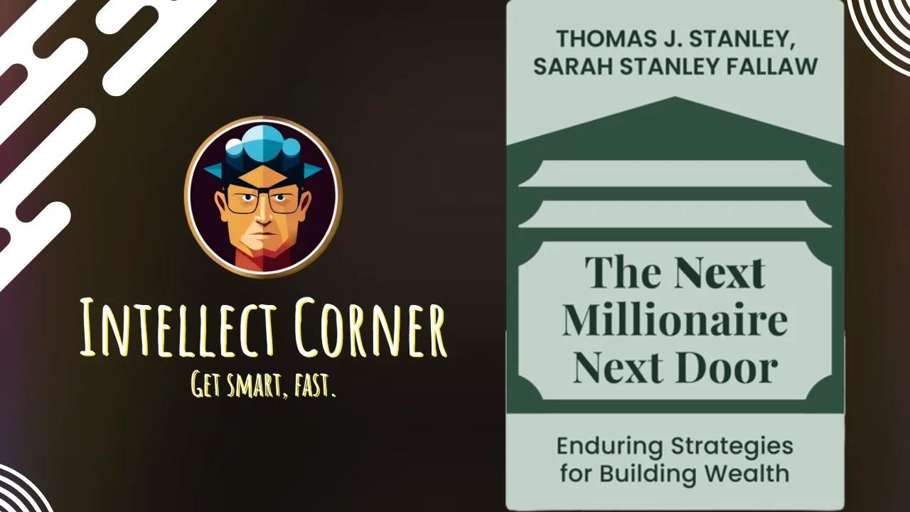 The Next Millionaire Next Door by Thomas J. Stanley & Sarah Stanley Fallaw