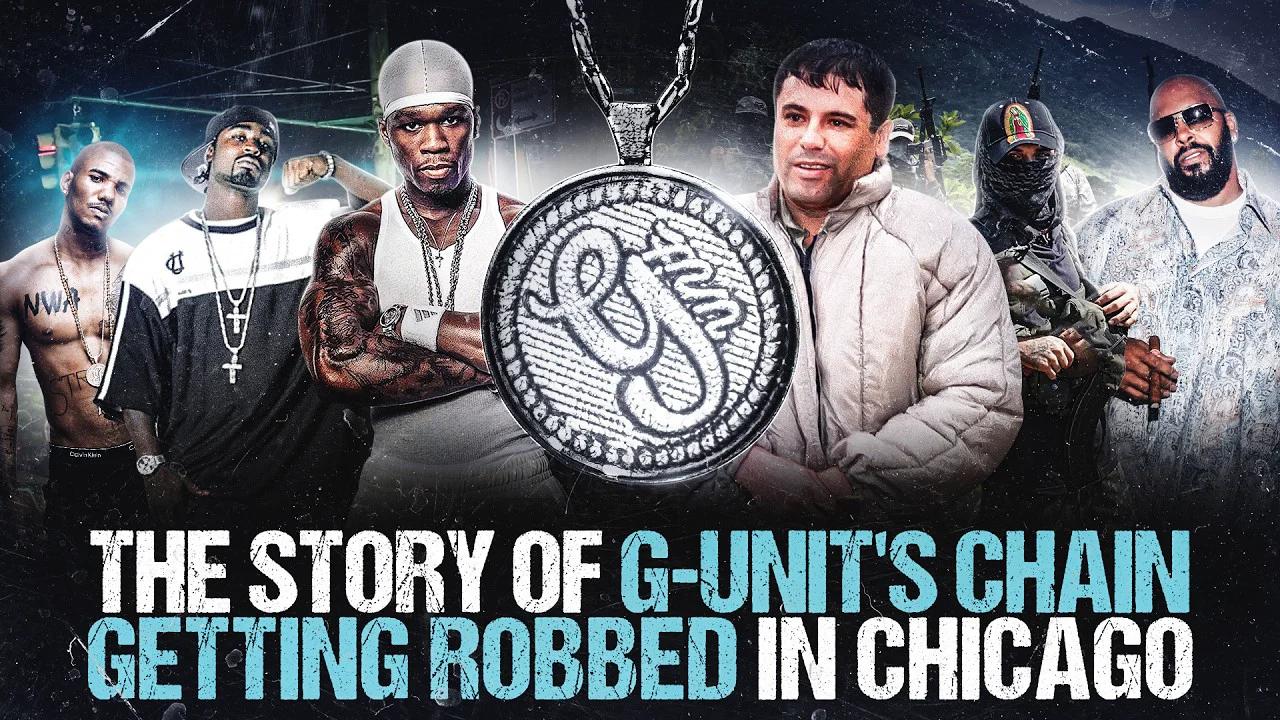 The Story Of El Chapo's Cartel Returning 50 Cent's Robbed G-Unit Chain ...
