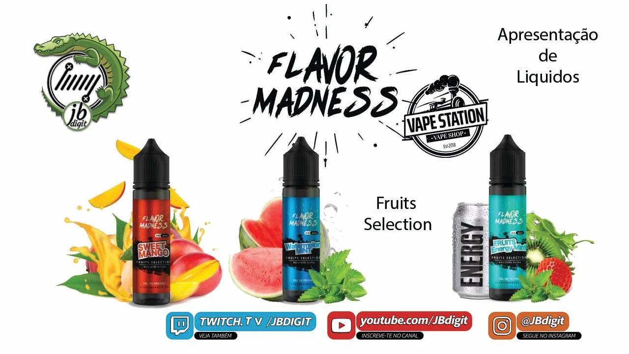 [PT] Apresentação FLAVOR MADNESS Fruits Selection (Fruits Energy Mint ...