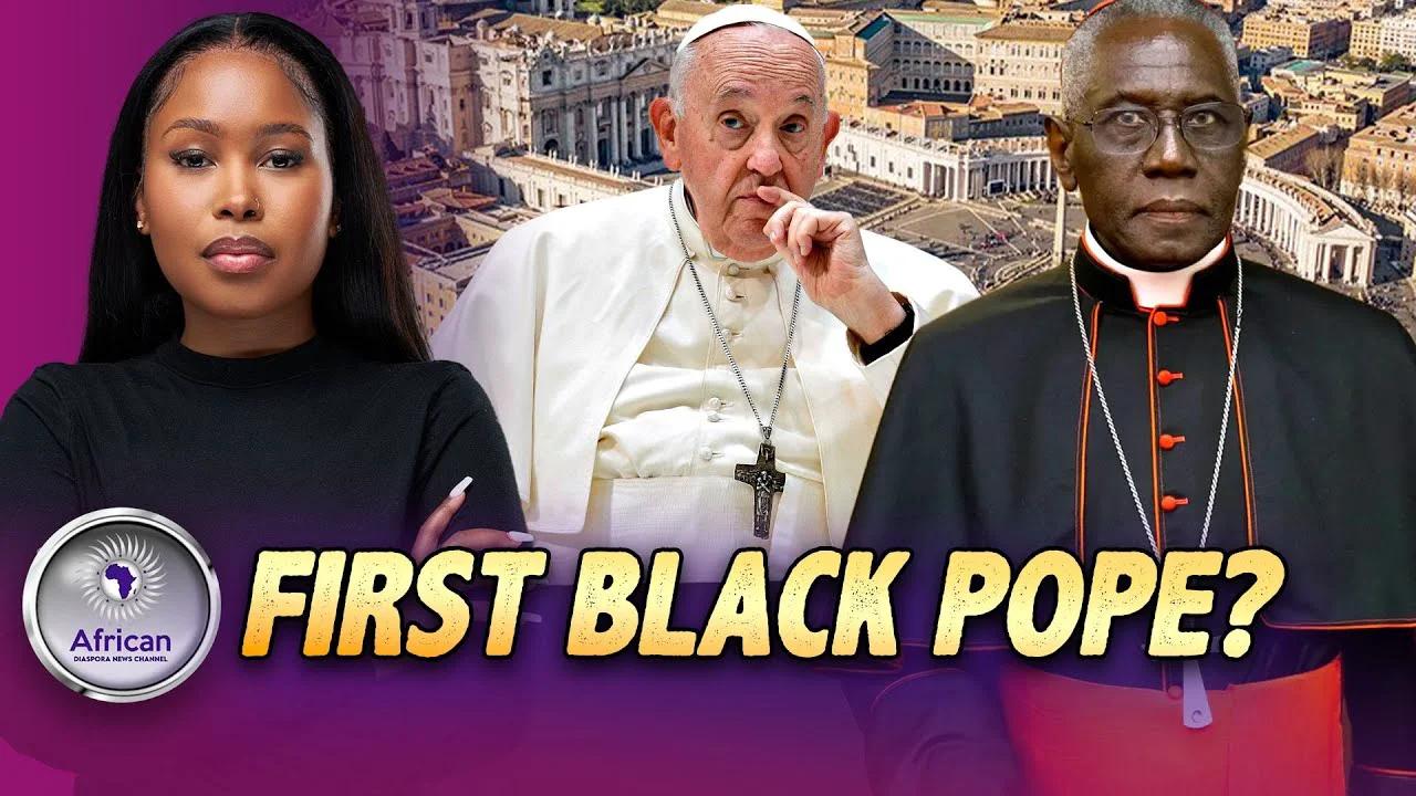 World Prepares For The First Black Pope