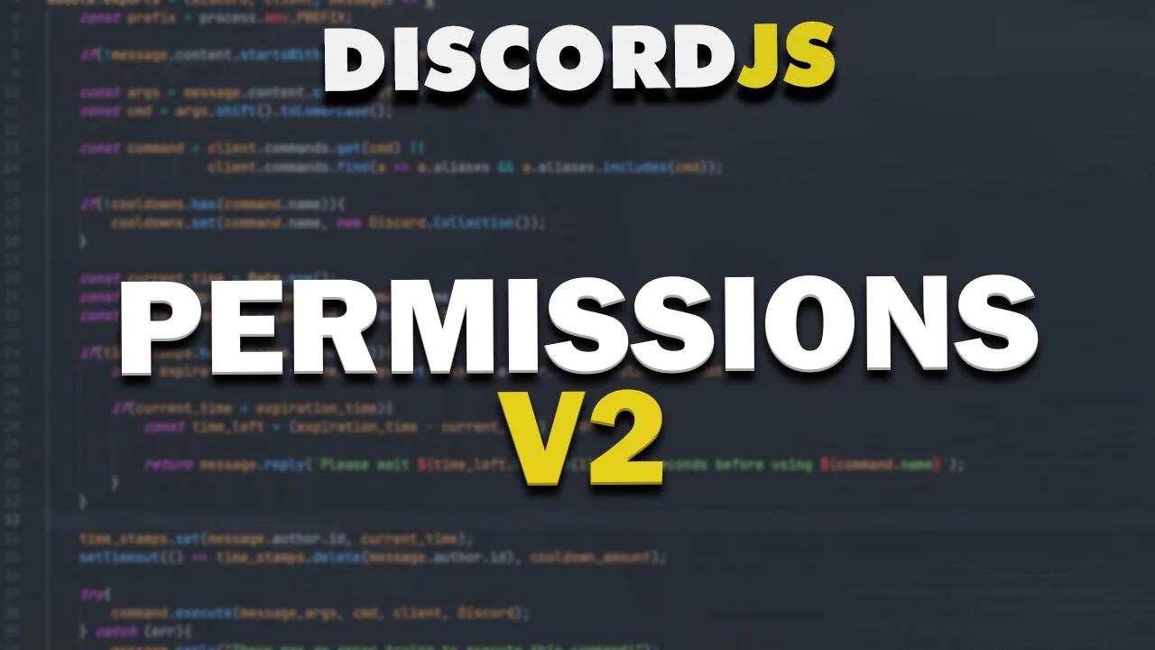 Code Your Own Discord Bot - Permissions V2 (2021)