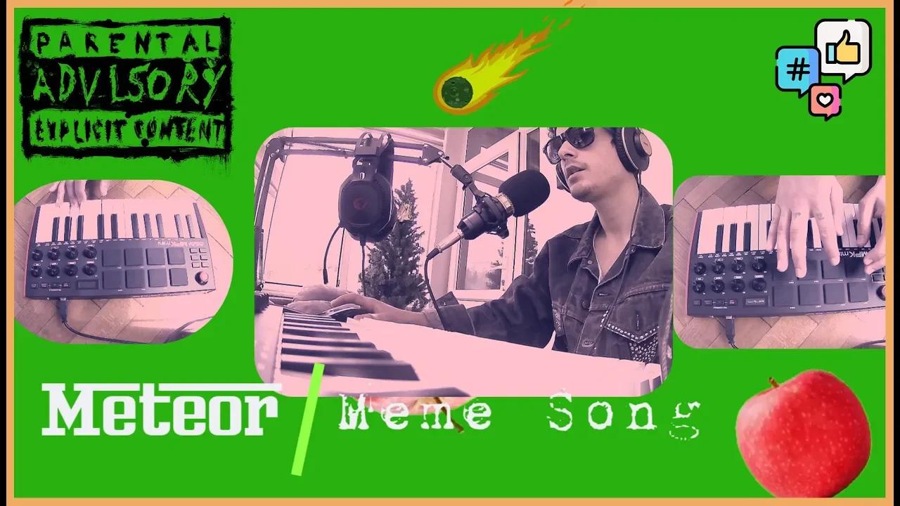 Meteor - Meme Song ☄️