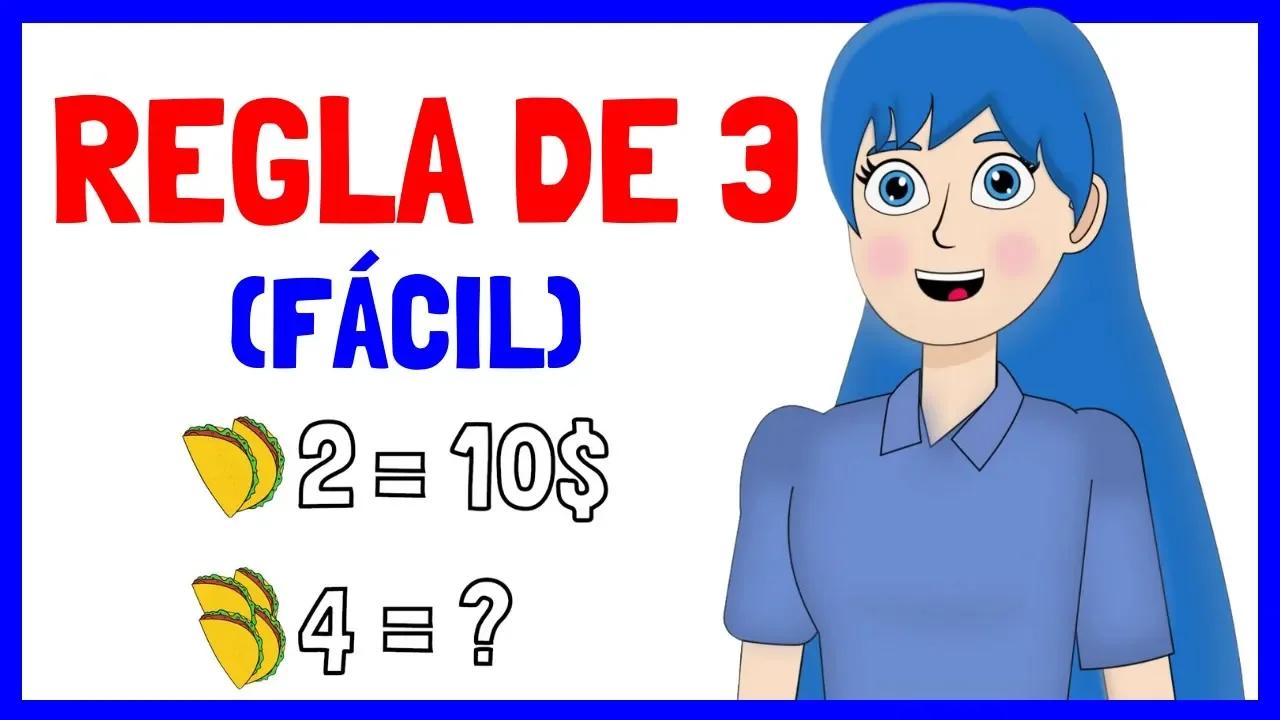 LA REGLA DE 3: explicación fácil y con EJEMPLOS