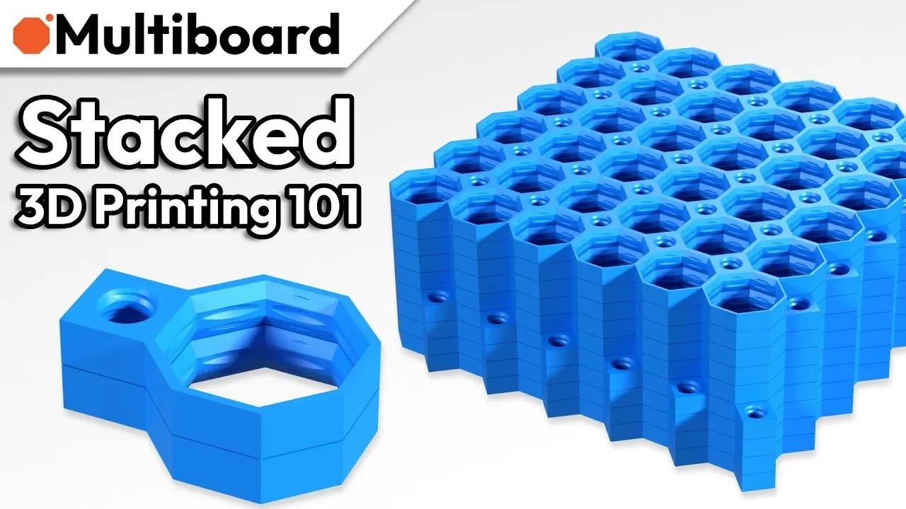 Multiboard: What Is Stack 3D Printing