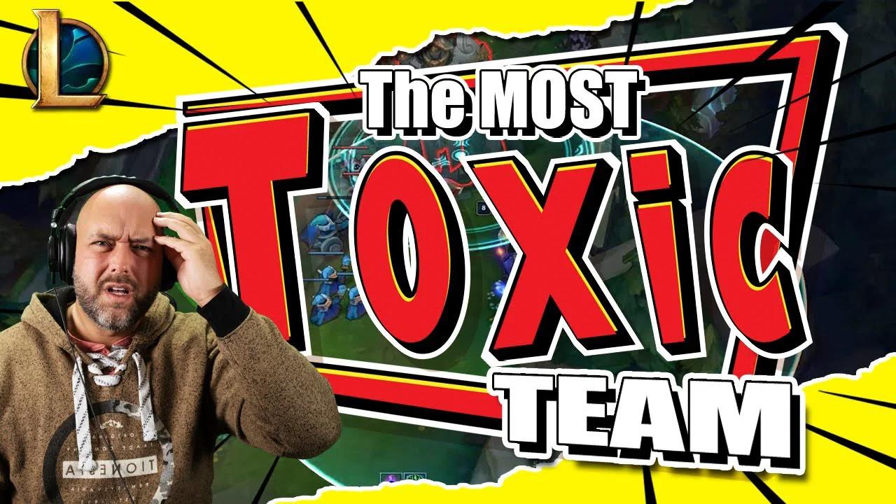 The MOST Toxic Team in League of Legends