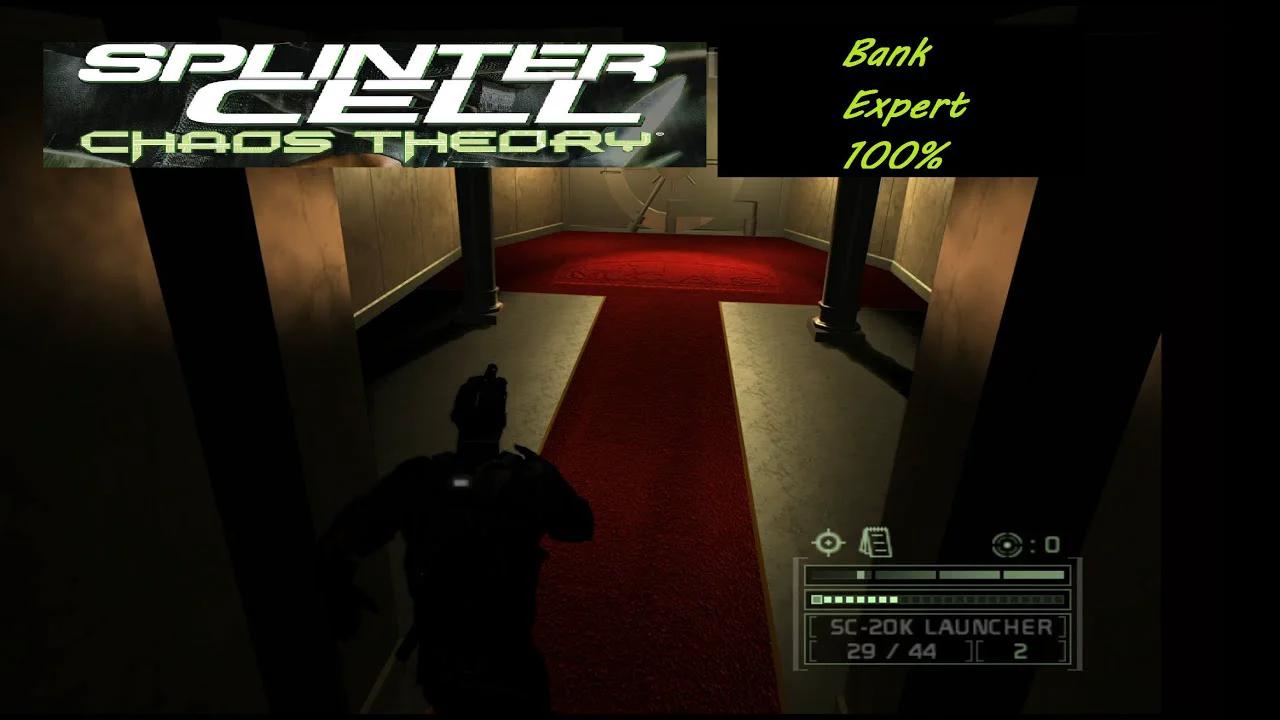 Splinter Cell Chaos Theory Bank Expert 100%