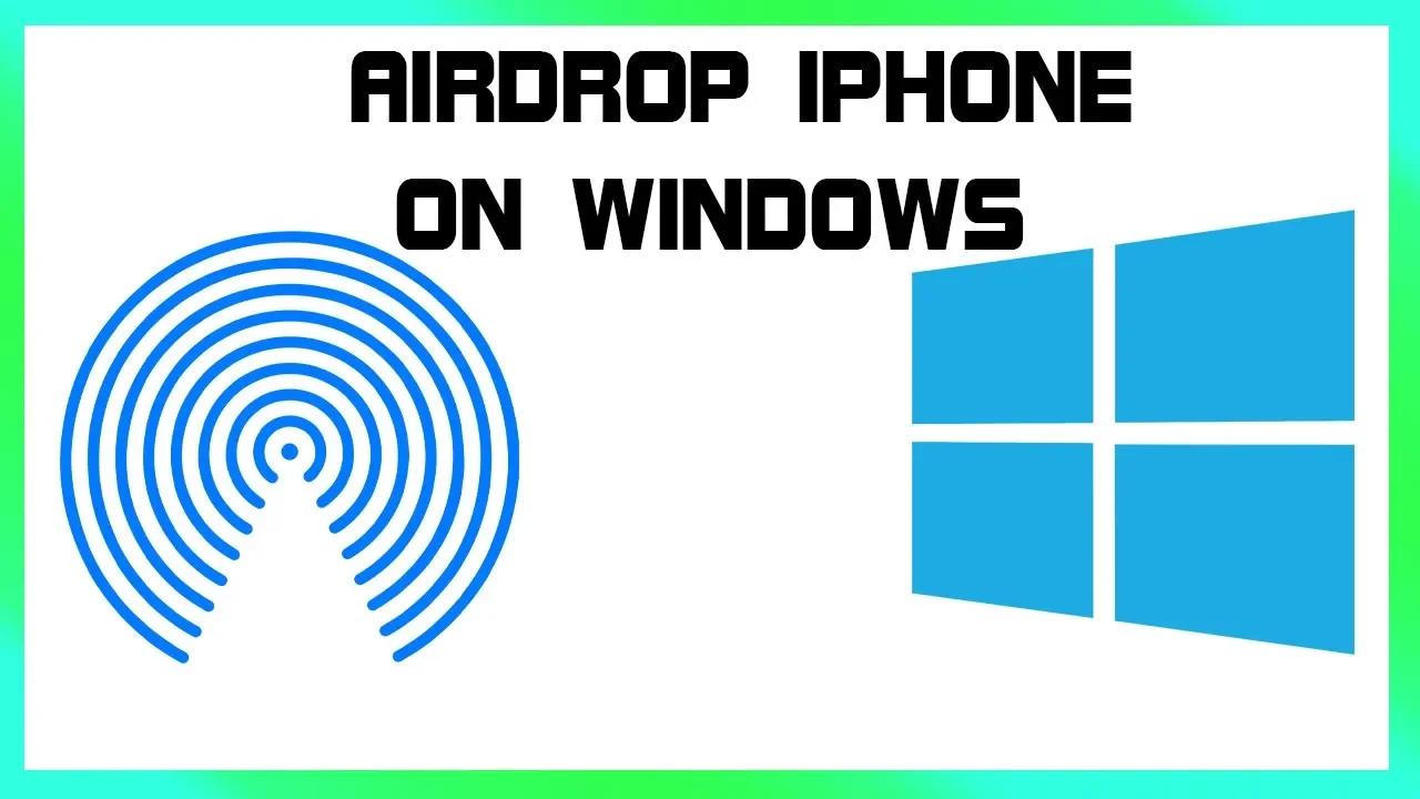 How to airdrop iPhone on windows computer