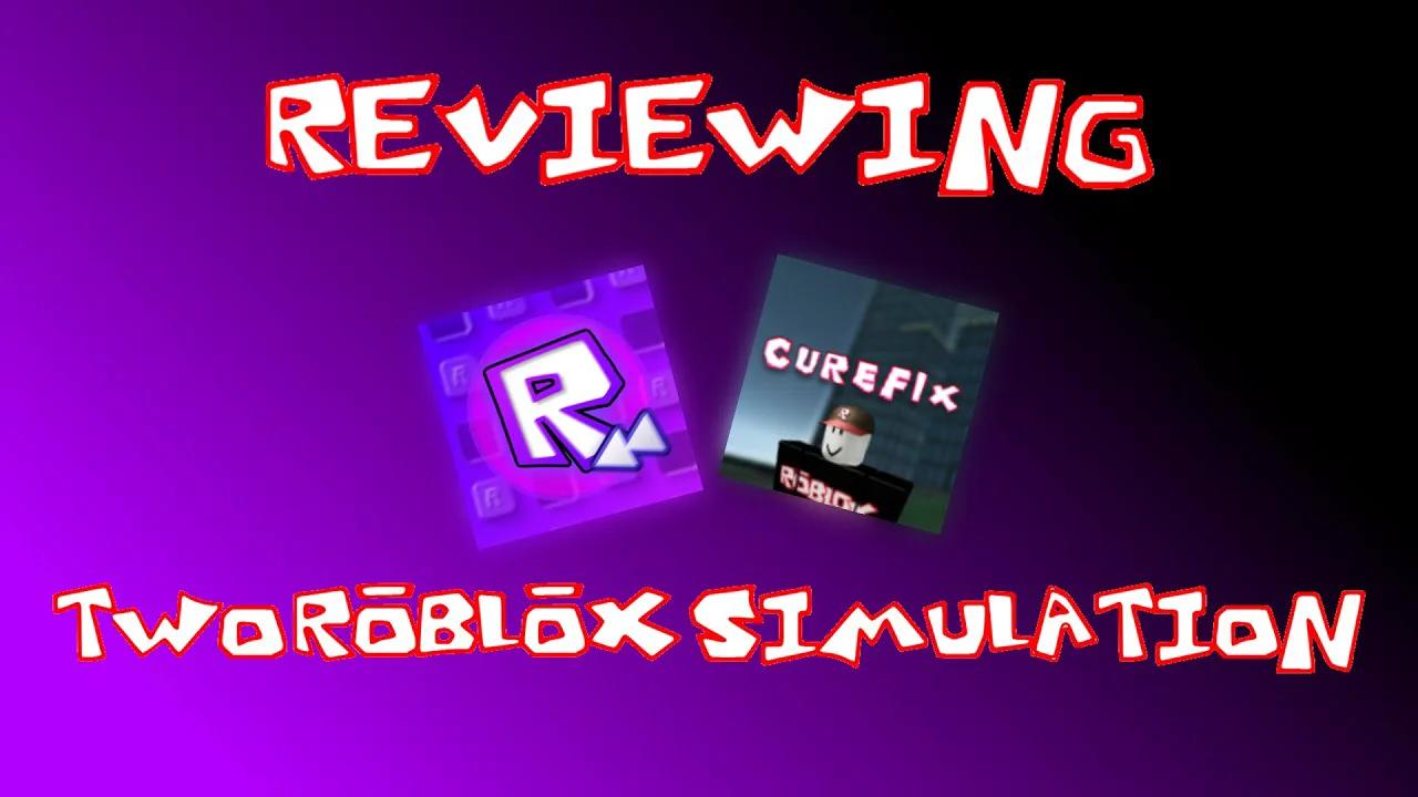 Reviewing Two ROBLOX Simulation!