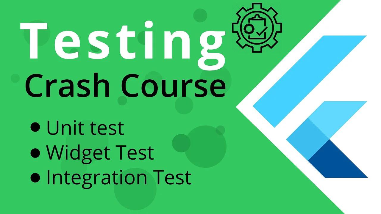 Flutter - Automated Testing Crash Course Flutter - Automated Testing Crash Course