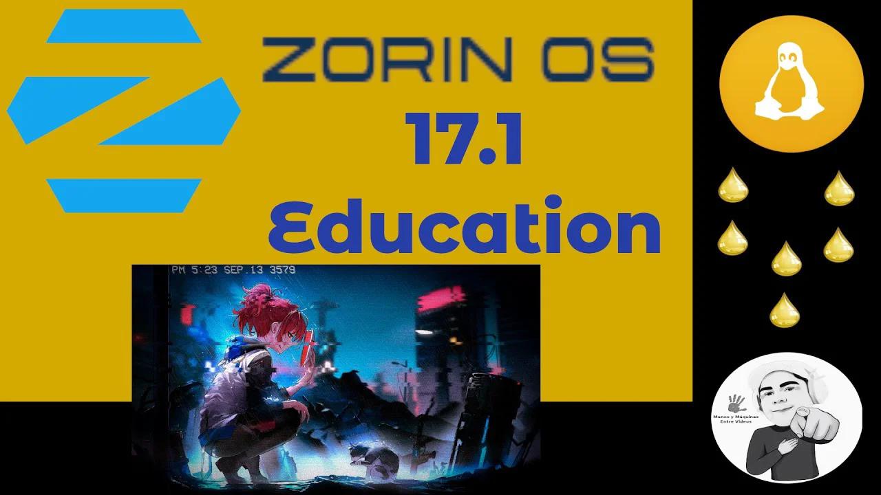 Zorin Os 17 1 Education Una De Las Mejores Distros De Inicio Sigue Puliendo Su Lanzamiento