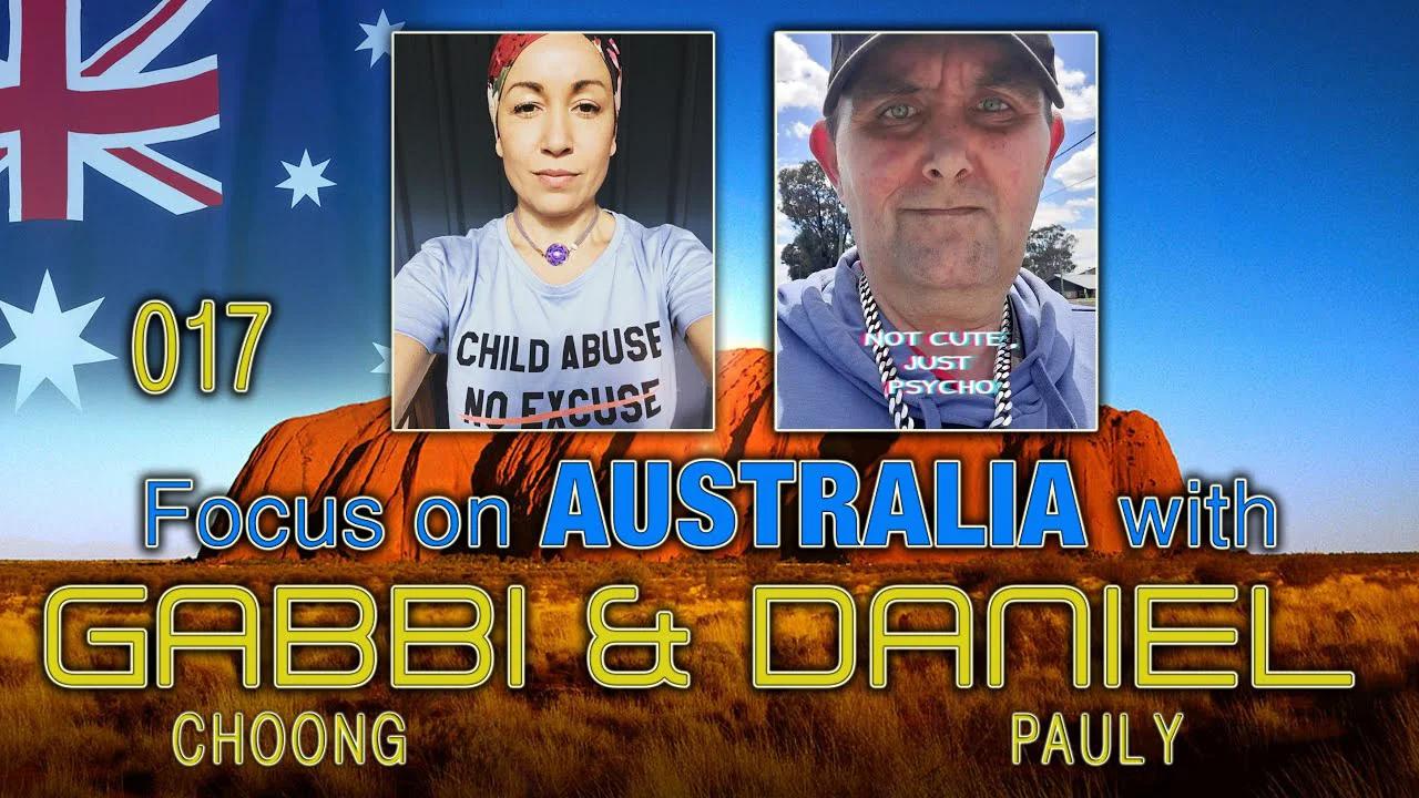 Focus on Australia with Gabbi Choong Daniel Pauly (017) ABUSE OVERCOMER