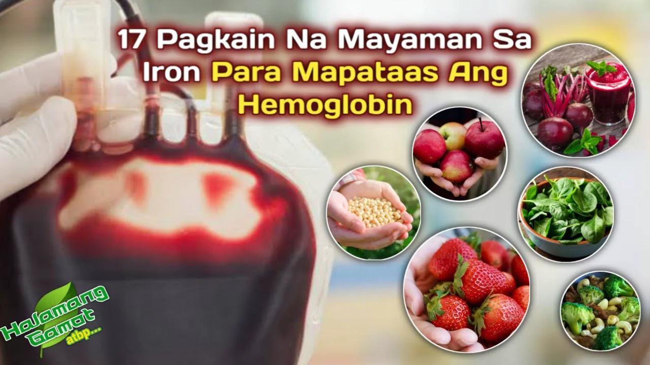 17 Iron rich foods to increase hemoglobin (Tagalog) | Halamang Gamot ATBP