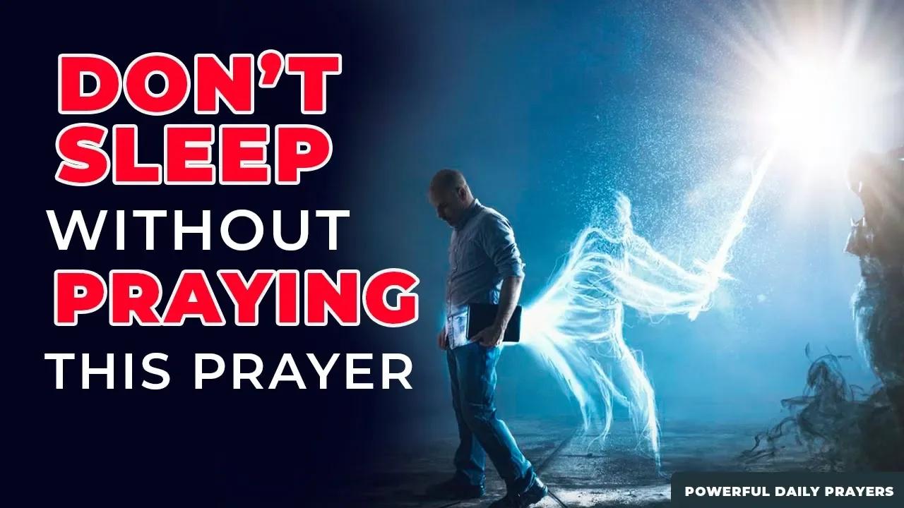 When You Sleep, Spiritual Things Happen So Pray This Powerful Evening ...