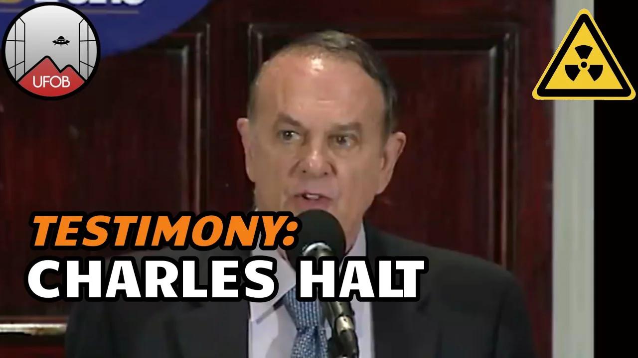 2010 🇺🇸 #UFOB [PRESSCON] Charles Halt's Testimony