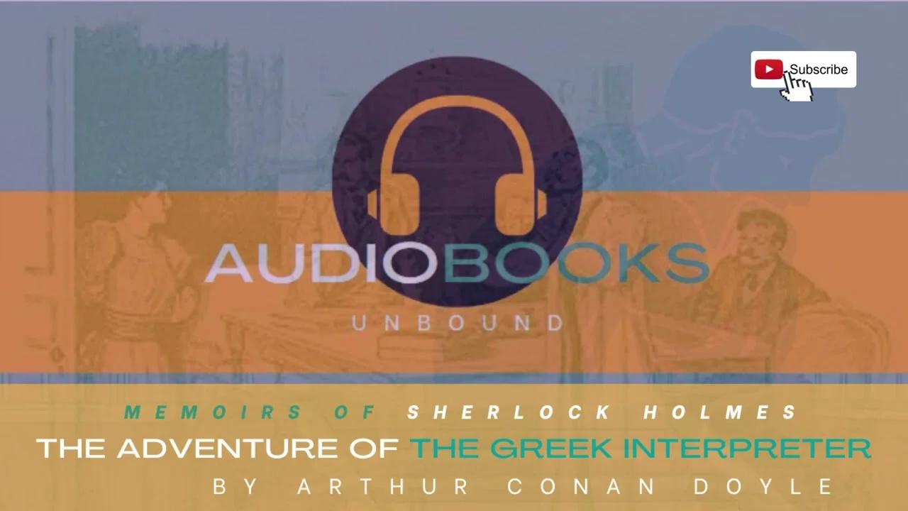 Memoirs of Sherlock Holmes-The Adventure of the Greek Interpreter ...