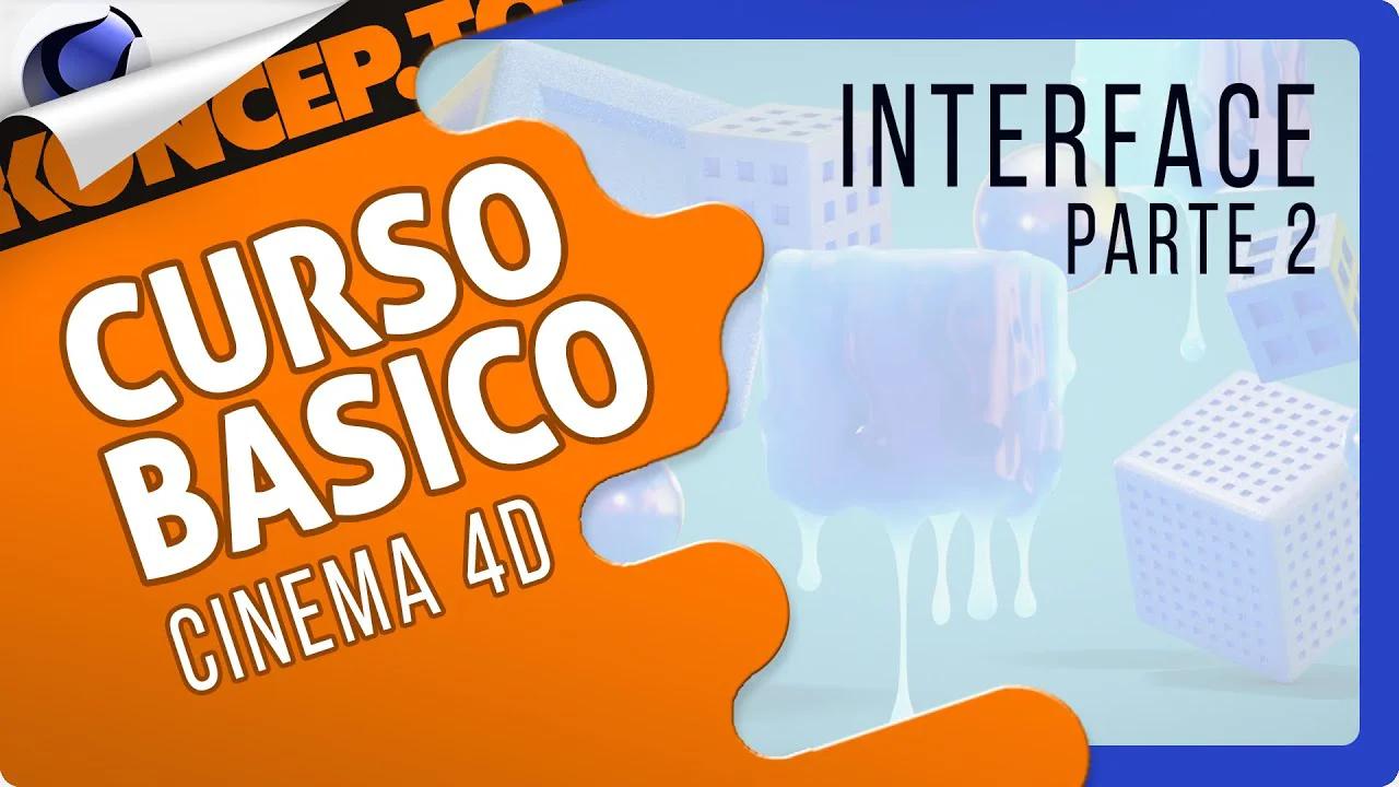 🔵 Cinema 4D, CURSO BASICO para Quienes INICIAN en el Mundo del 3D - Interface - Parte #2