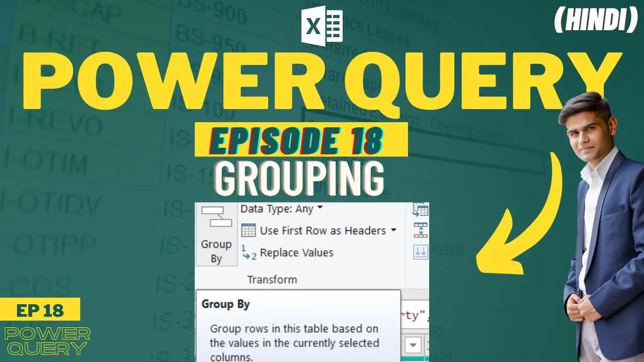 Grouping (Group By) In Power Query | Power Query Masterclass EP18 | Get ...