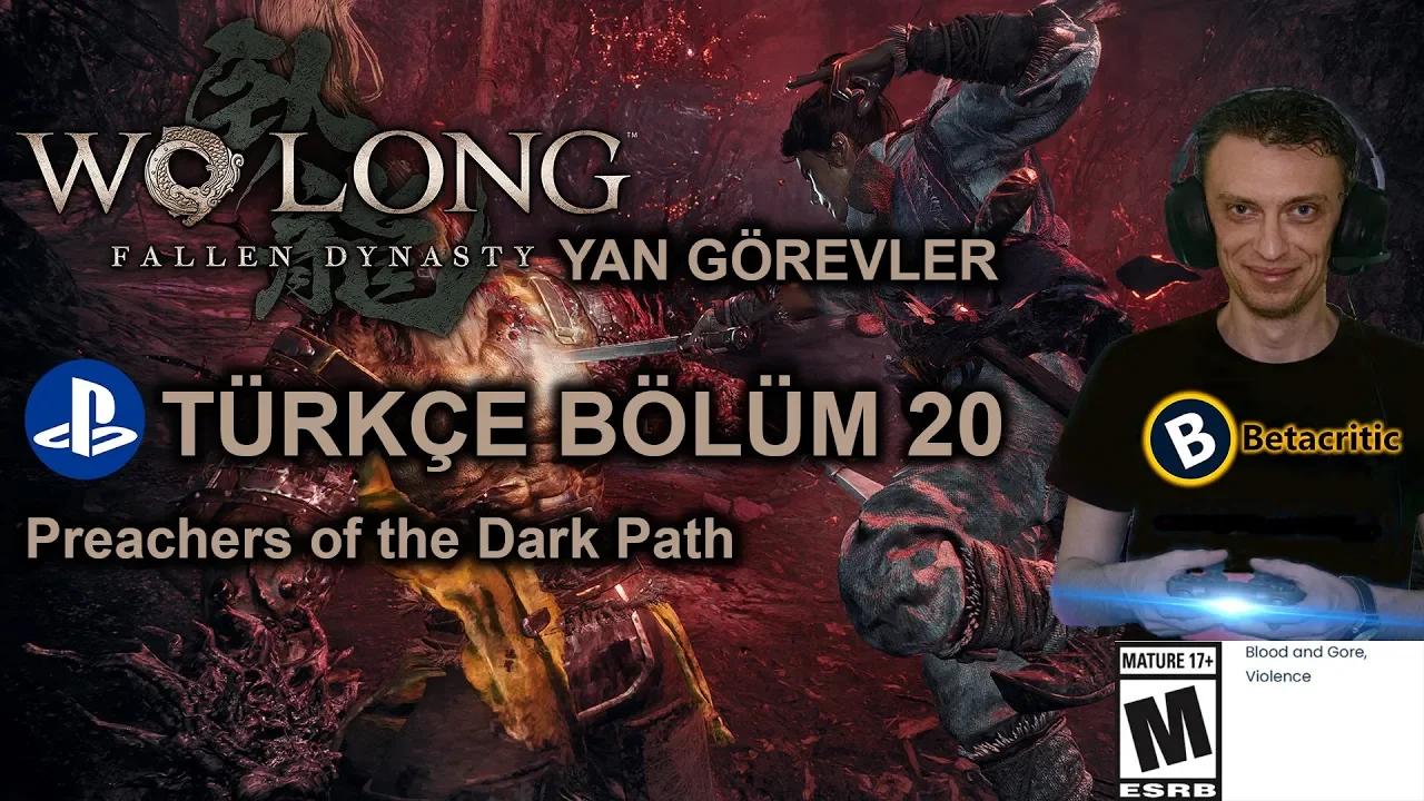 Wo Long: Fallen Dynasty (Preachers of the Dark Path)