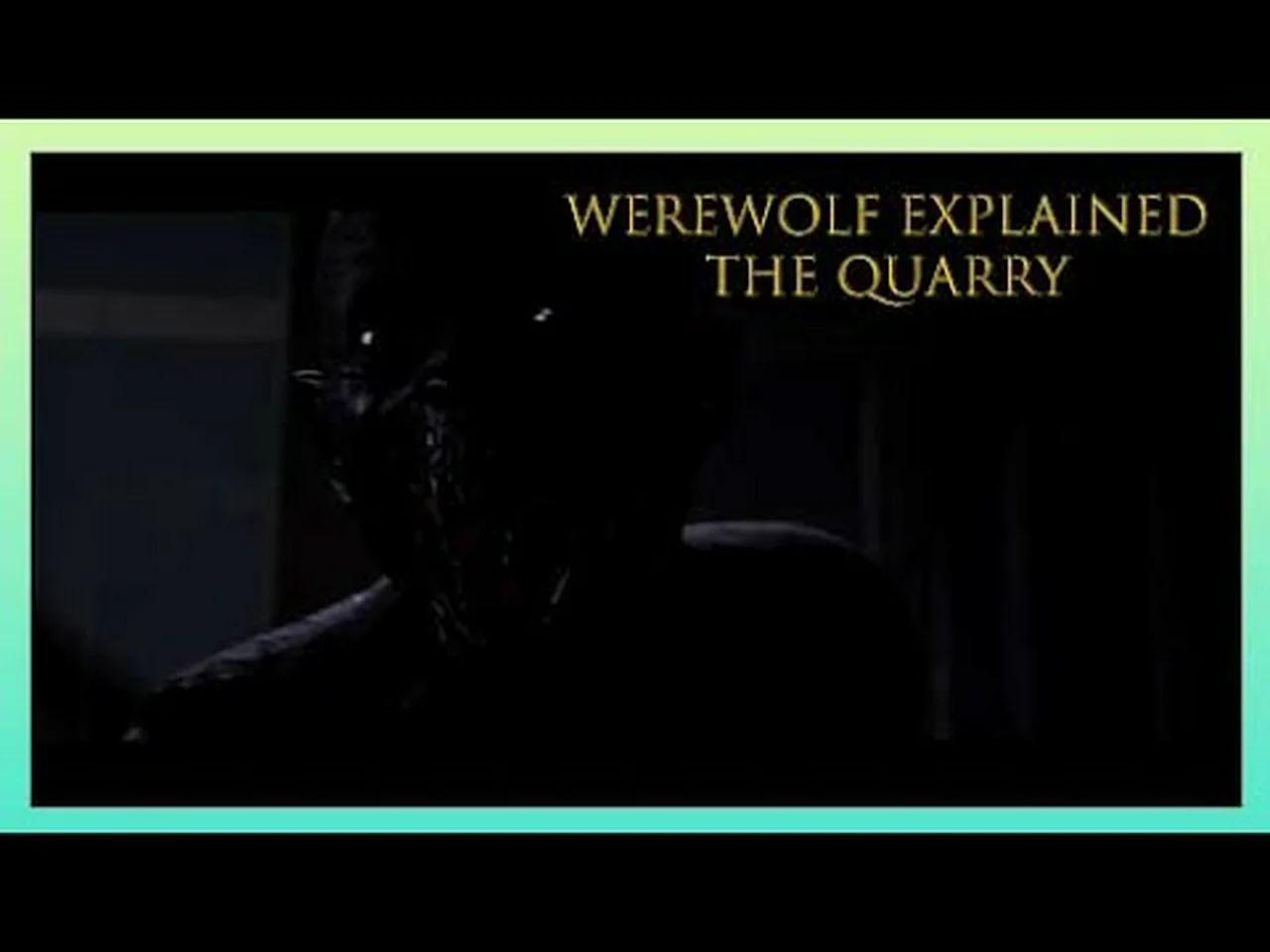 Werewolf Explained - The Quarry (Origins, Weaknesses, Cure) Why the ...