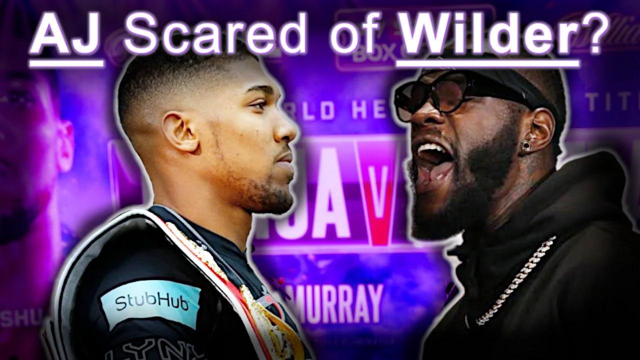 Anthony Joshua Scared of Being KO by Wilder?