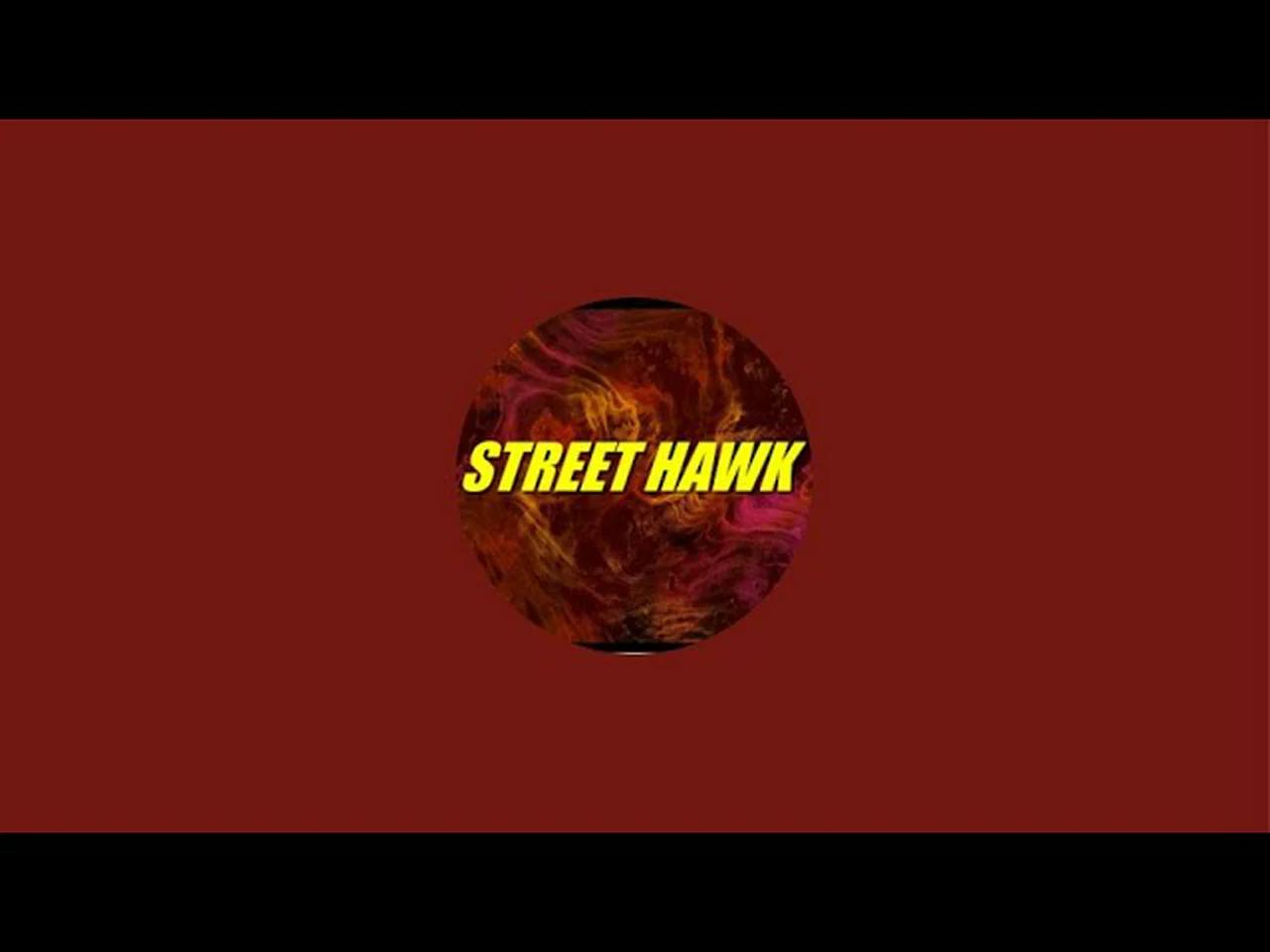 Street Hawk is live