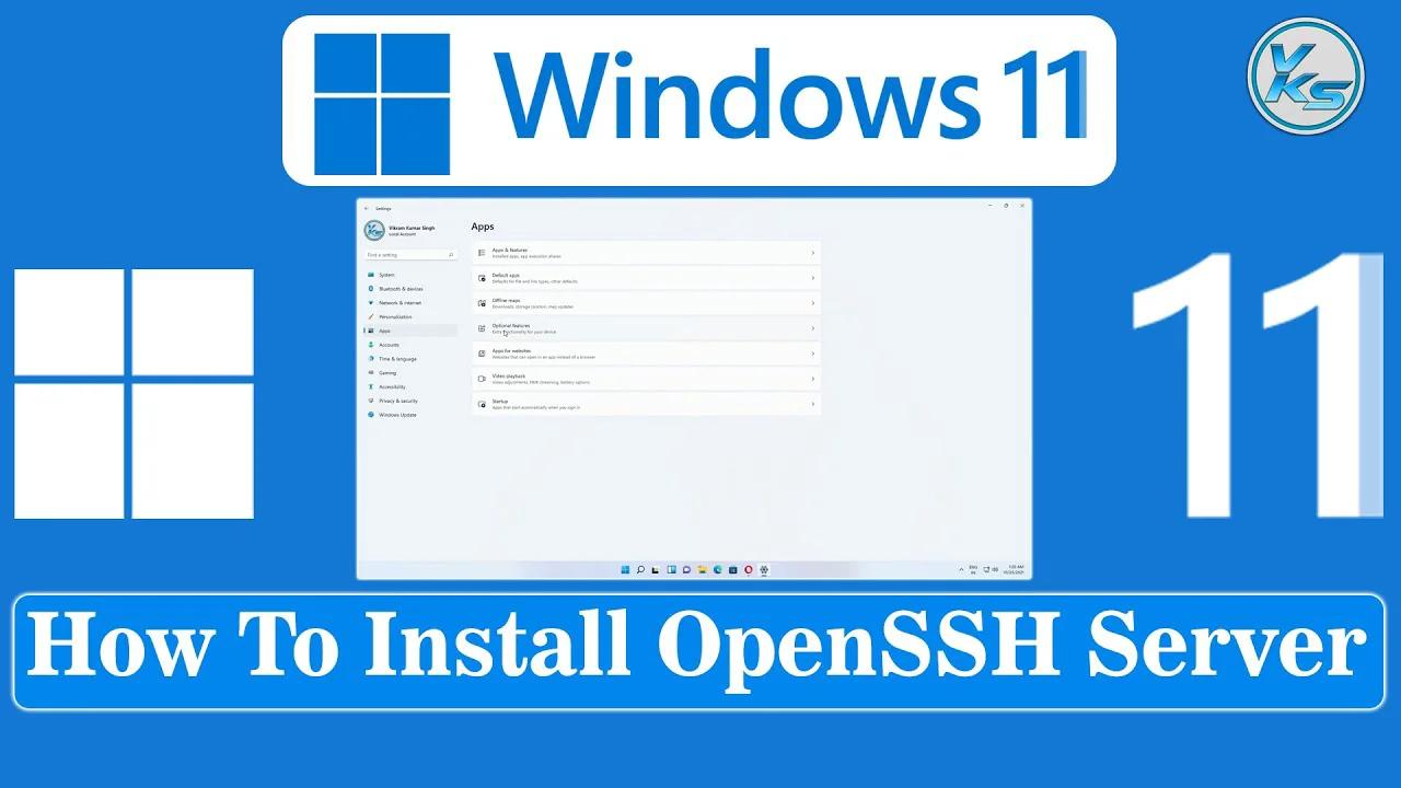 How To Install OpenSSH Server On Windows 11