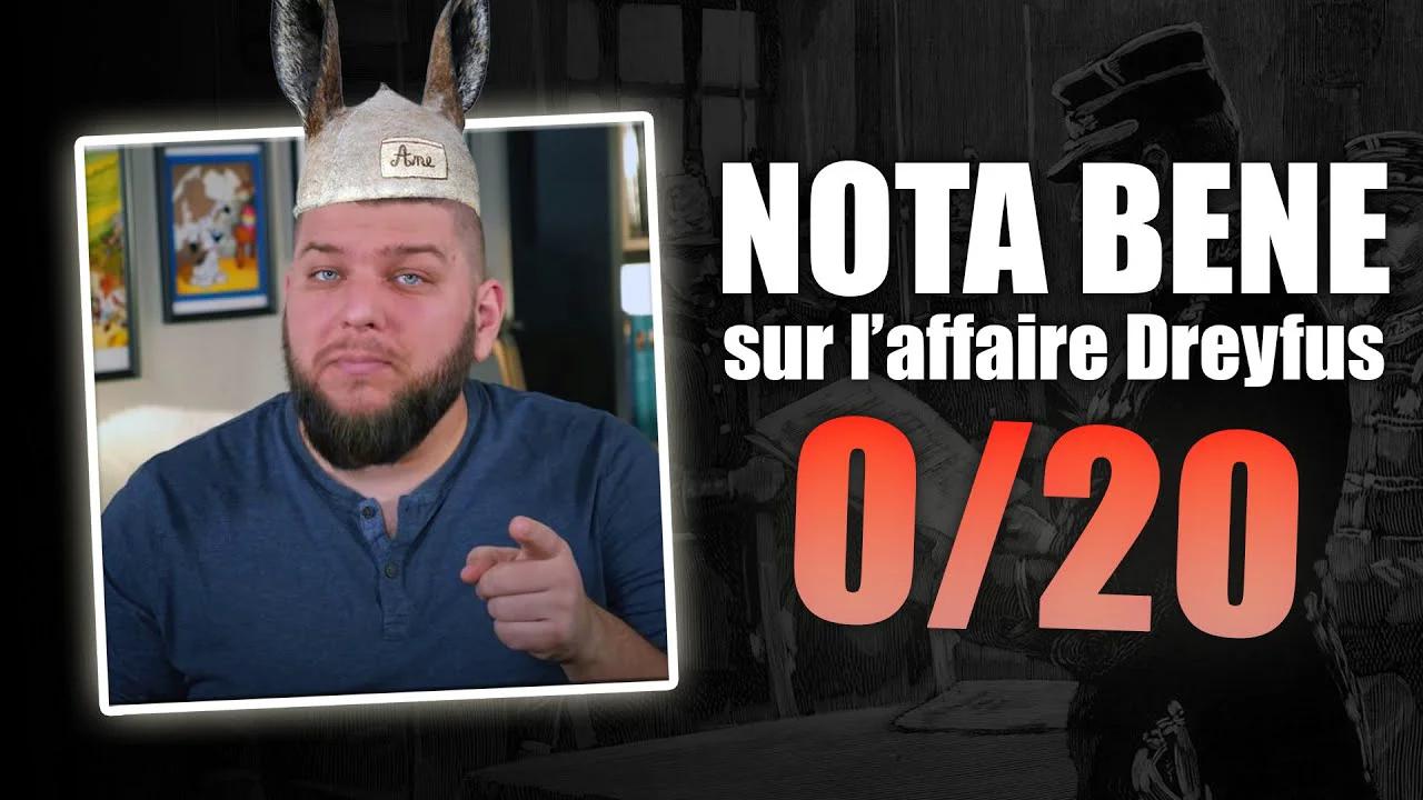 🎙 Adrien Abauzit | Nota Bene sur l'affaire Dreyfus : 0/20