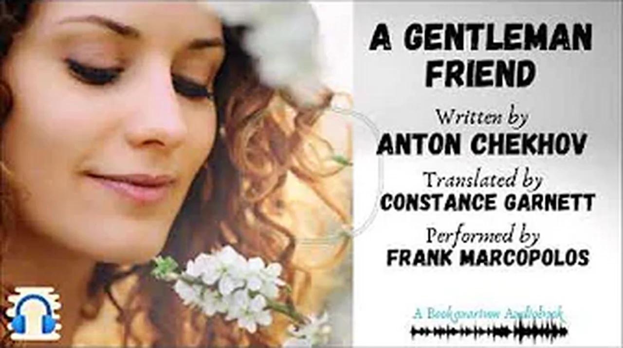 A Gentleman Friend by Anton Chekhov (Audiobook) - Performed by Frank ...