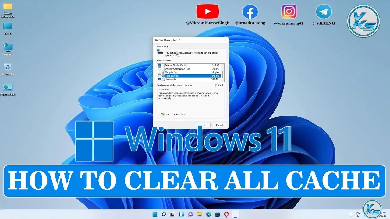 How To Clear All Cache in Windows 11