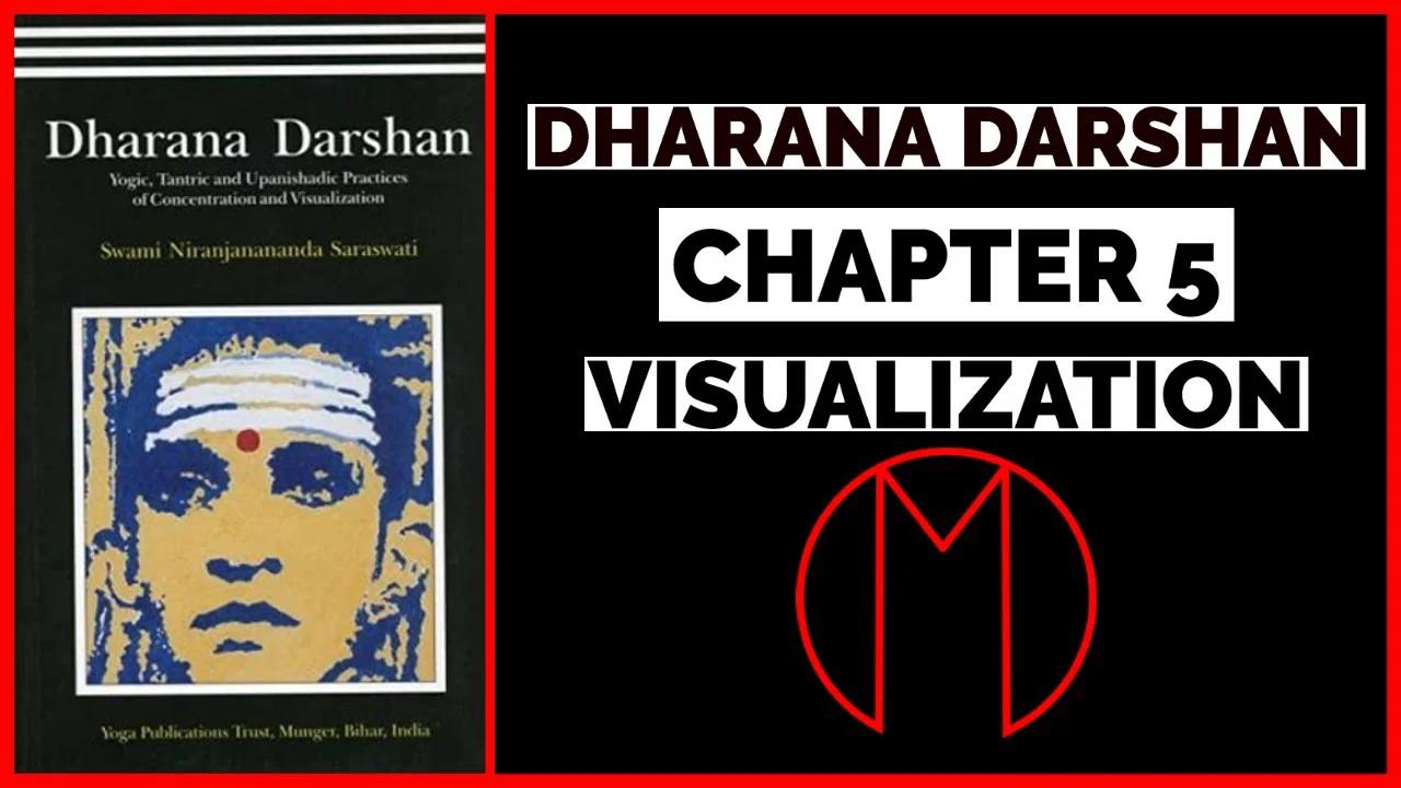 Dharana Darshan - Chapter 5 - Visualization | Travis Magus | LVX777