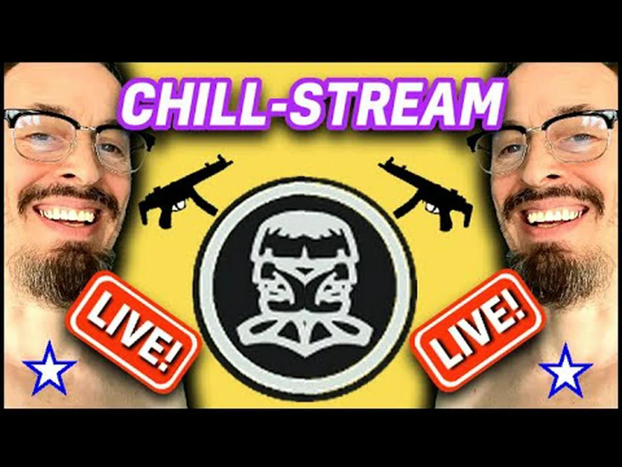 LIVE: Chill-Stream
