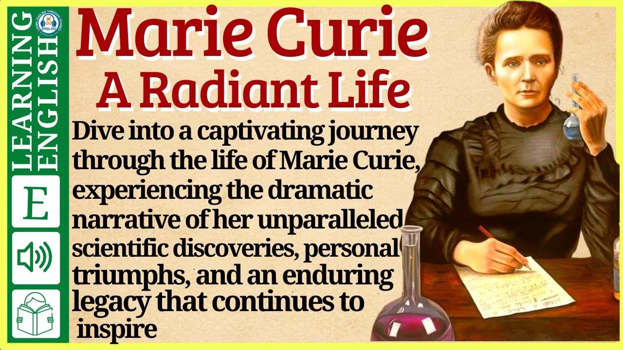 Learn English through Story ⭐ Level 3 – Marie Curie – Graded Reader ...