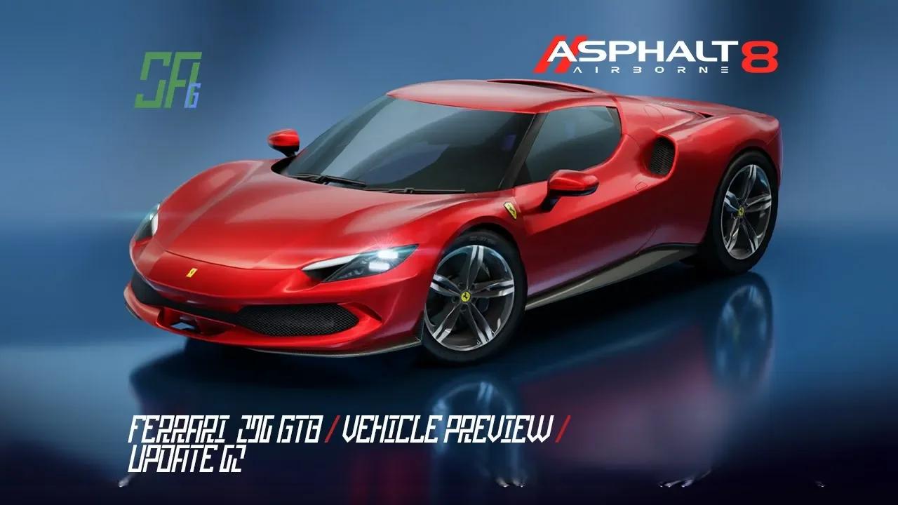 [Asphalt 8: Airborne (A8)] Ferrari 296 GTB | Vehicle Preview and some ...