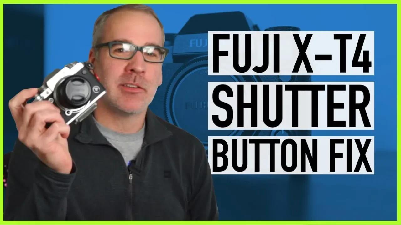 Fuji XT4 Shutter Button Not Working | Shutter Button Fix