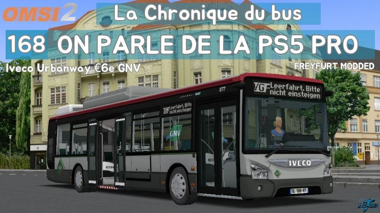 168: ON PARLE DE LA PS5 PRO ! | OMSI 2