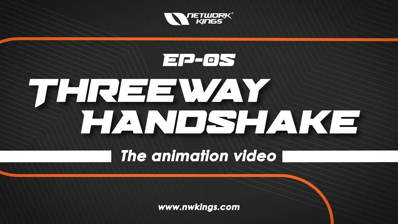 Ep05 What Is A Three Way Handshake Cybersecurity Animated Series