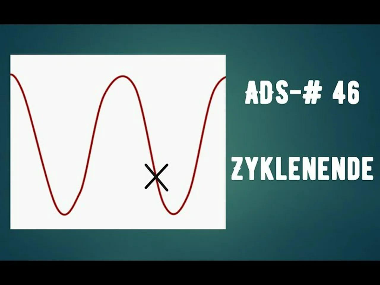 ADS-#46 - Zyklenende