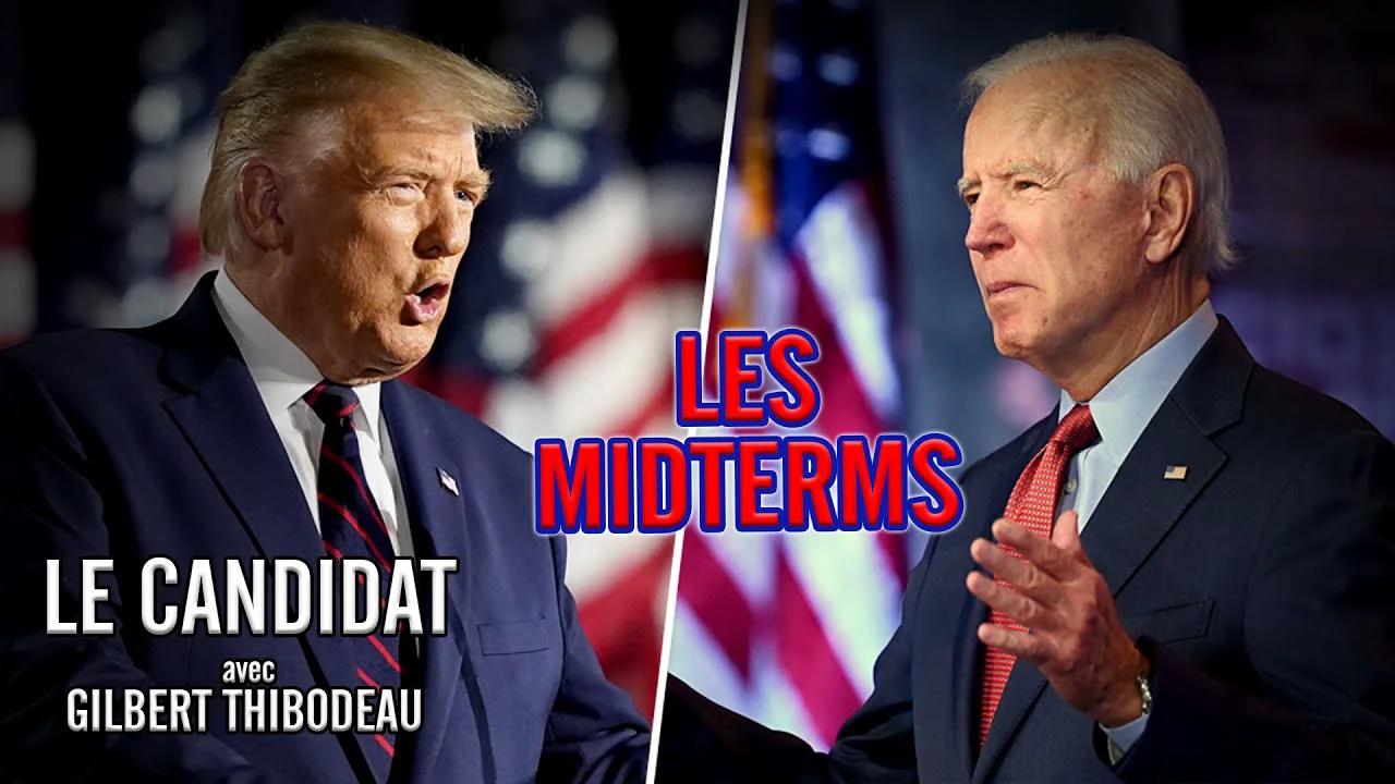 LE CANDIDAT 11/10/2022 - LES MIDTERMS 2022