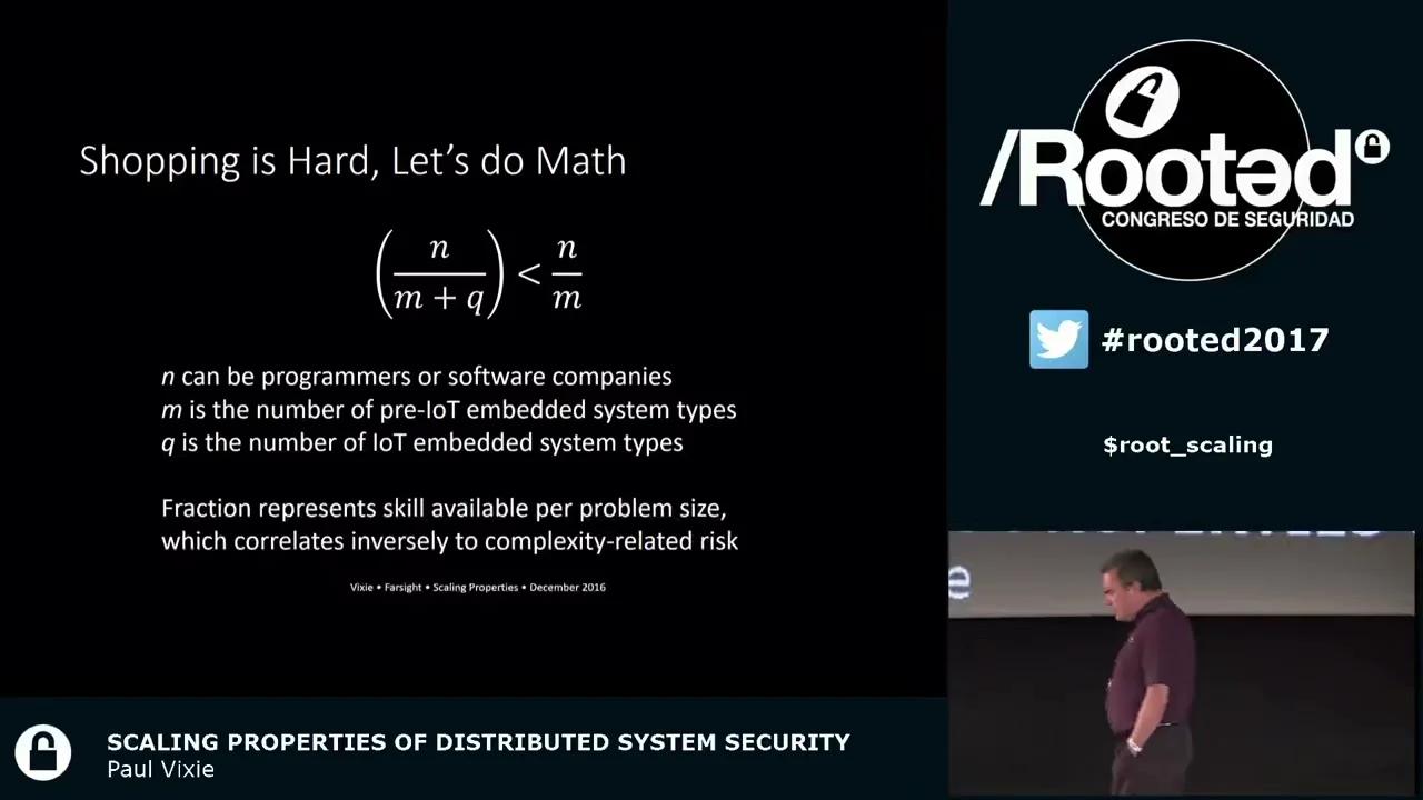 PAUL VIXIE Scaling Properties of Distributed System Security