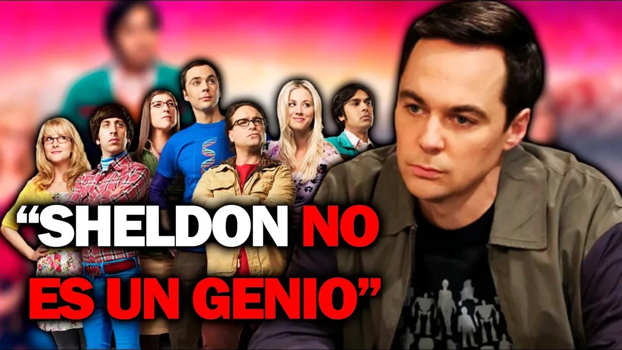 SHELDOR COOPER EL PERSONAJE MAS INTERESANTE DE | THE BIG BANG THEORY