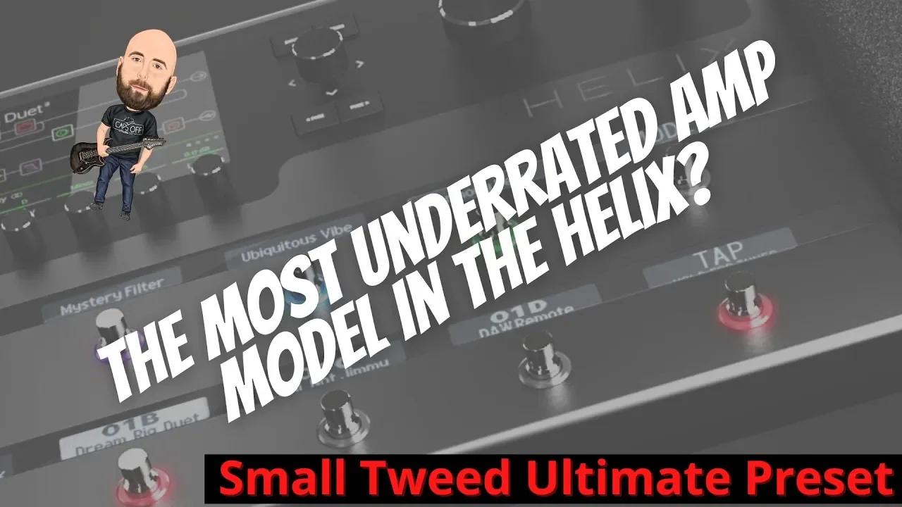 The Most Underrated Amp Model In The Helix? | Small Tweed Ultimate Preset