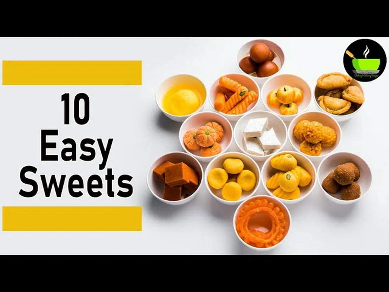 10 Homemade Sweets Recipe | Quick & Easy Sweets Recipe | Indian Sweets ...