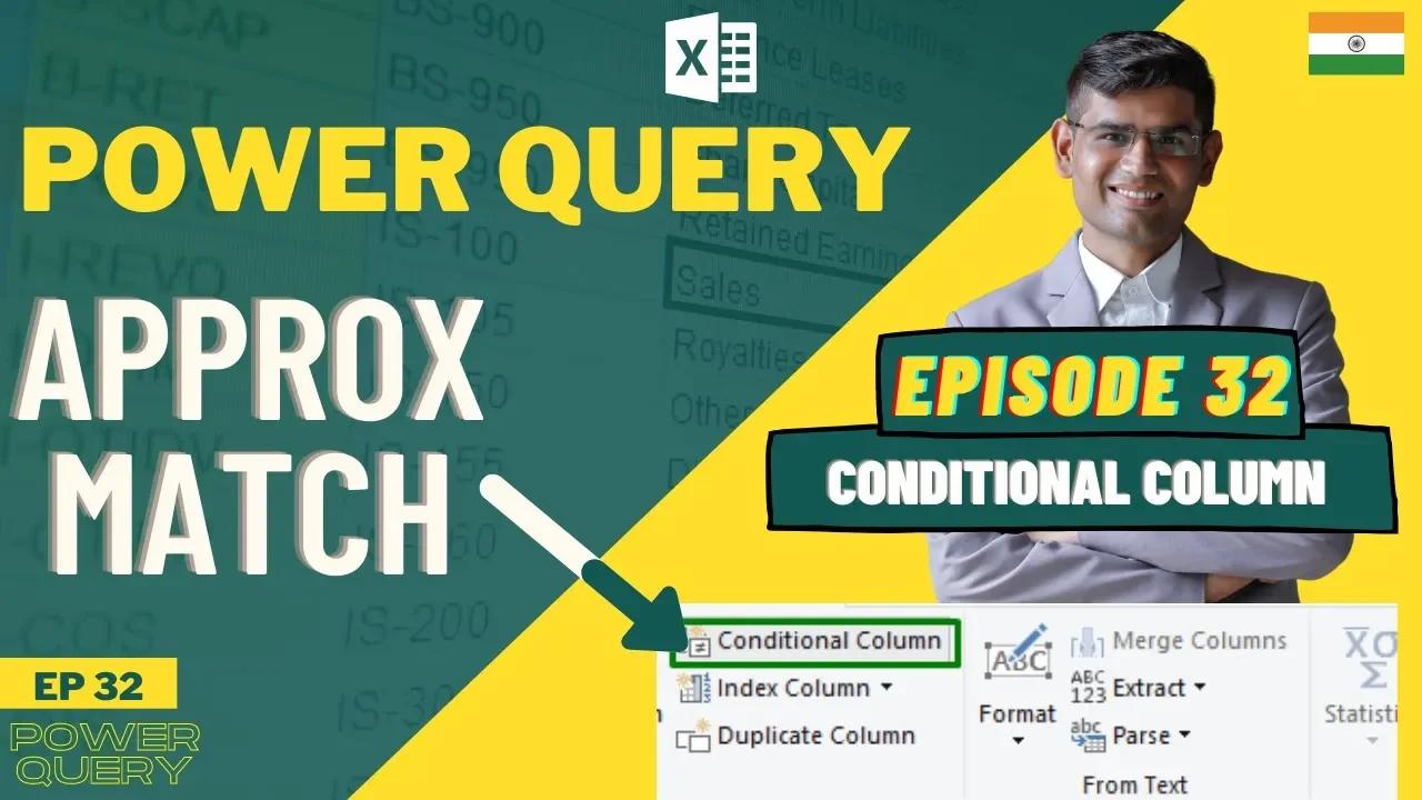 Approximate Match Using Conditional Column | Power Query Masterclass EP32 | Get & Transform